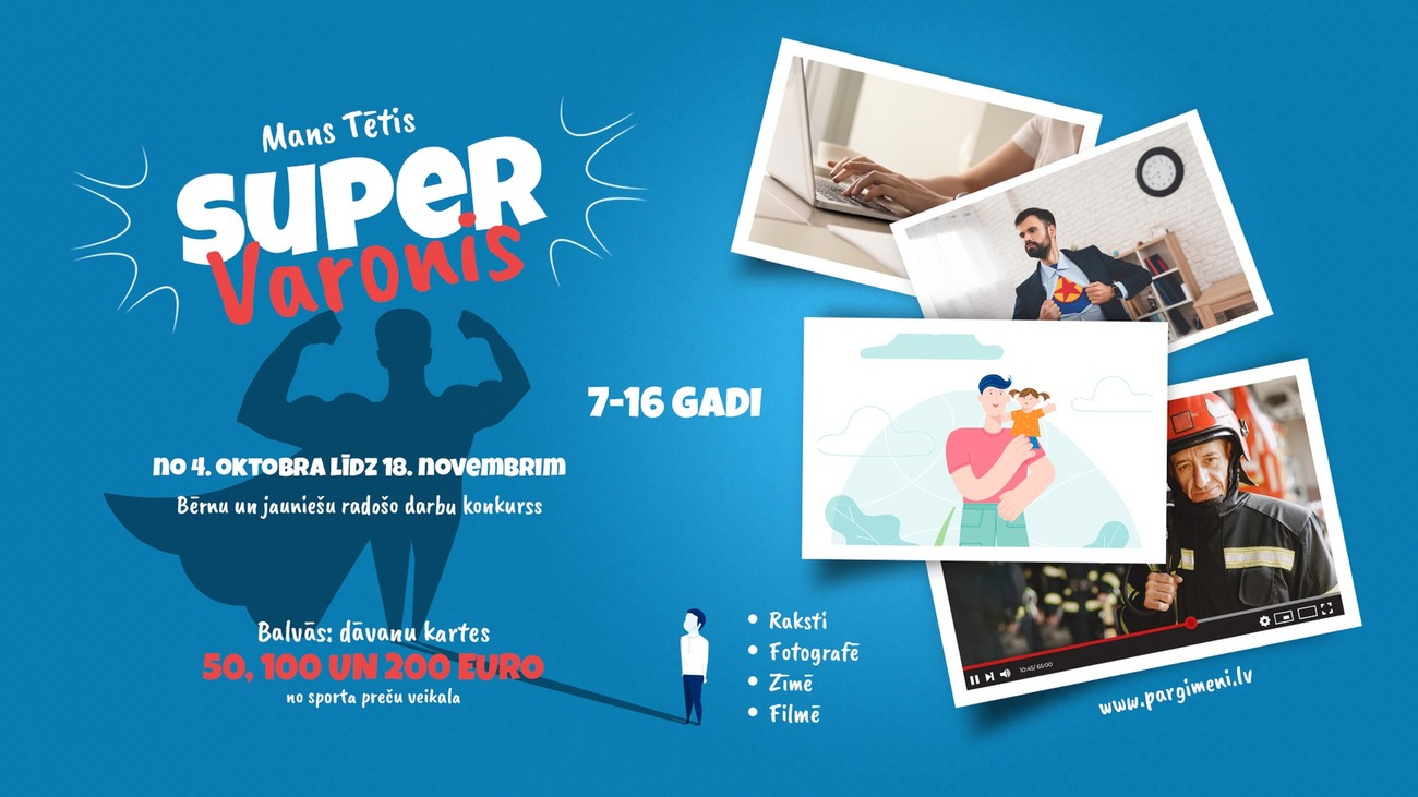 Radošo darbu konkurss "Mans tētis supervaronis" : milenbaha-vsk.lv